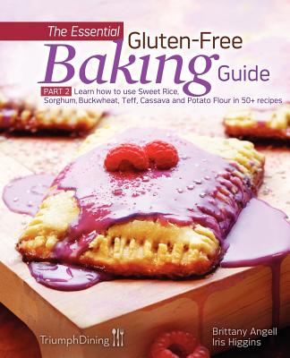 The Essential Gluten-Free Baking Guide: