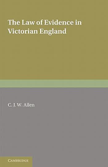Law of Evidence in Victorian England: - The ...