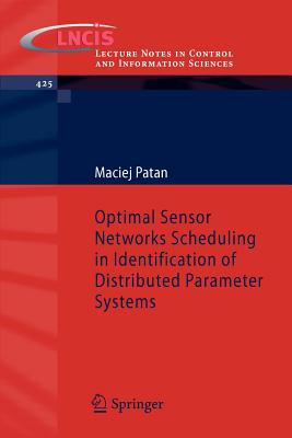 Optimal Sensor Networks Scheduling in