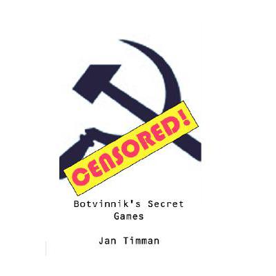 Botvinnik's Secret Games