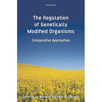 The Regulation of Genetically Modified Organ...