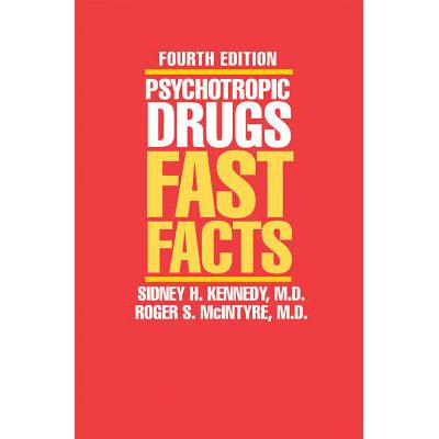 Psychotropic Drugs: Fast Facts