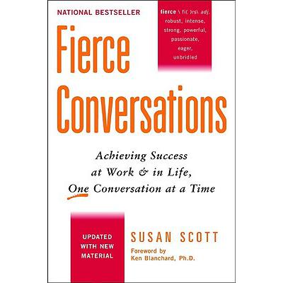 Fierce Conversations (Revised and Updated): Ach...