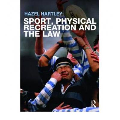 Sport, Physical Recreation and the Law