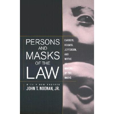 Persons and Masks of the Law: Cardozo, Holme...