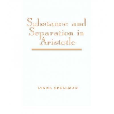 Substance and Separation in Aristotle