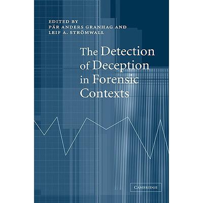 The Detection of Deception in Forensic Contexts