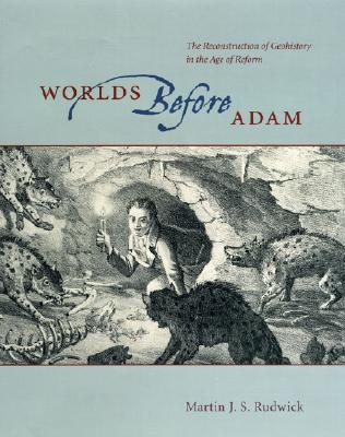 Worlds Before Adam: The Reconstruction