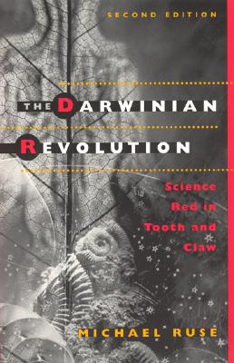 The Darwinian Revolution: Science Red in