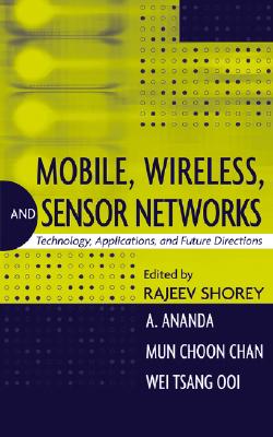 Mobile, Wireless And Sensor Networks: