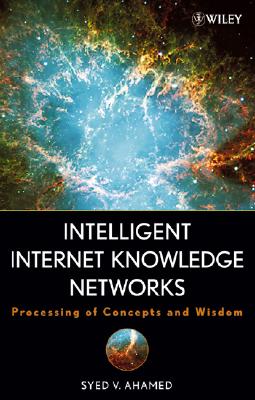 Intelligent Internet Knowledge Networks: