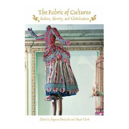 The Fabric of Cultures: Fashion,