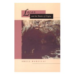 Lacan and the Matter of Origins