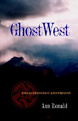 Ghostwest: Reflections Past and