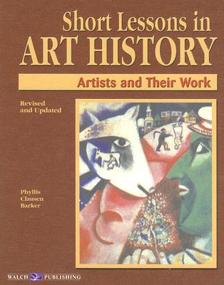 Short Lessons in Art History: Artists