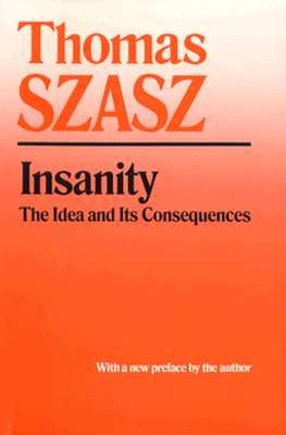 Insanity: The Idea and It