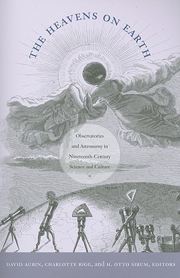 The Heavens on Earth: Observatories and