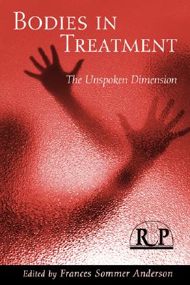 Bodies in Treatment: The Unspok