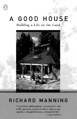 A Good House: Building a Life on the