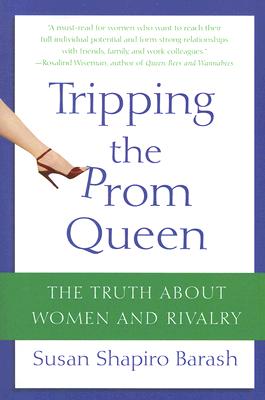 Tripping the Prom Queen: The Truth about