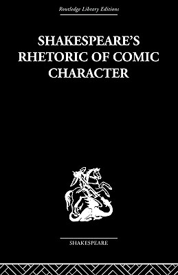 Shakespeare's Rhetoric of Comi