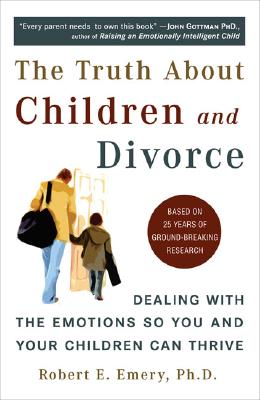 The Truth about Children and Divorce: