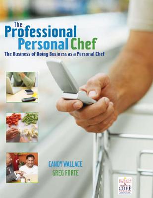The Professional Personal Chef: The