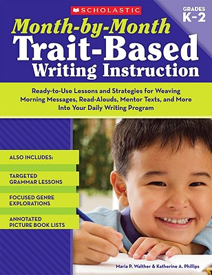 Month-By-Month Trait-Based Writing