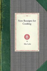 New Receipts for Cooking: Comprising All