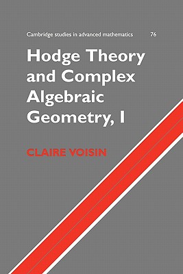 现货 霍奇理论与复代数几何卷一 Hodge Theory and Complex Algebraic