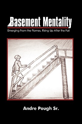 Basement Mentality: Emerging from the