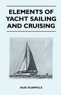 Elements of Yacht Sailing and