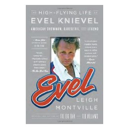 Evel: The High-Flying Life of Evel