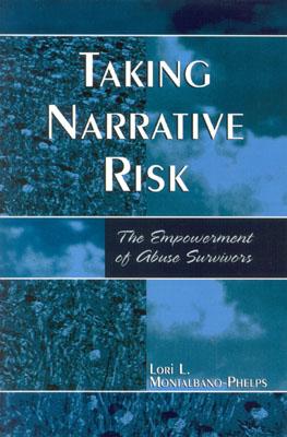 Taking Narrative Risk: The Empowerment