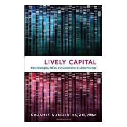 Lively Capital: Biotechnologies, Ethics,
