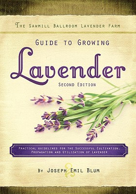 The Sawmill Ballroom Lavender Farm Guide