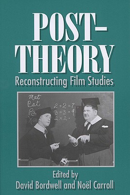 Post-Theory: Reconstructing Film