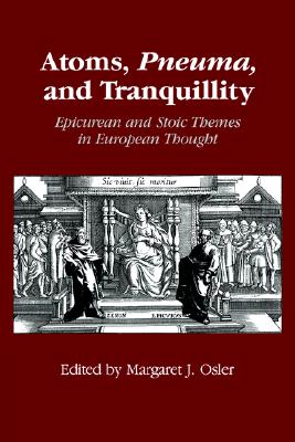 Atoms, Pneuma, and Tranquillity: