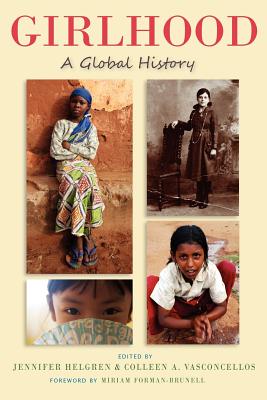 Girlhood: A Global History