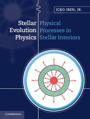 Stellar Evolution Physics 2 Volume