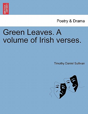 Green Leaves. a Volume of Irish