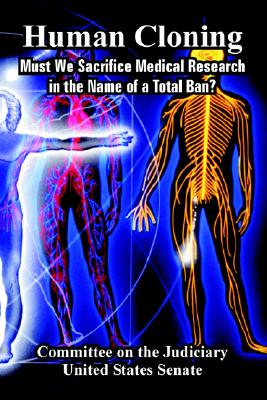 Human Cloning: Must We Sacrifice Medical