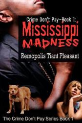 Crime Don't Pay - Book I: Mississippi