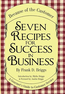 Seven Recipes for Success in Business: A