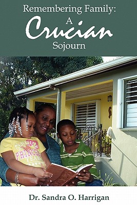 Remembering Family: A Crucia