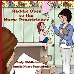 Maddie Goes to the Nurs