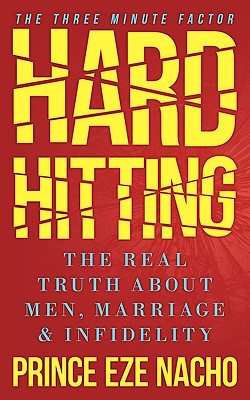 Hard Hitting!: The Real Truth about Men,