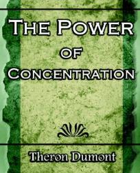 The Power of Concentration