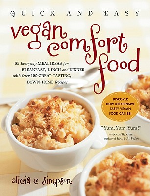 Quick and Easy Vegan Comfort Food: 65