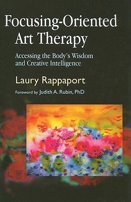 Focusing-Oriented Art Therapy: Accessing